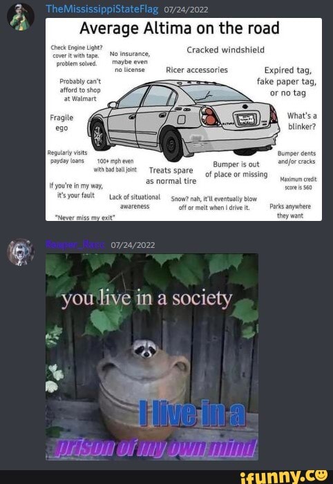 Average Altima on the road ht? Cracked windshield rie Expired tag, fake ...