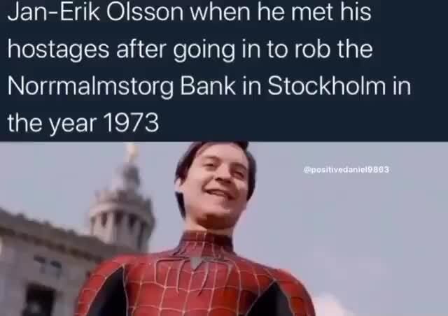Jan-Erik Olsson when he met his hostages after going in to rob the ...