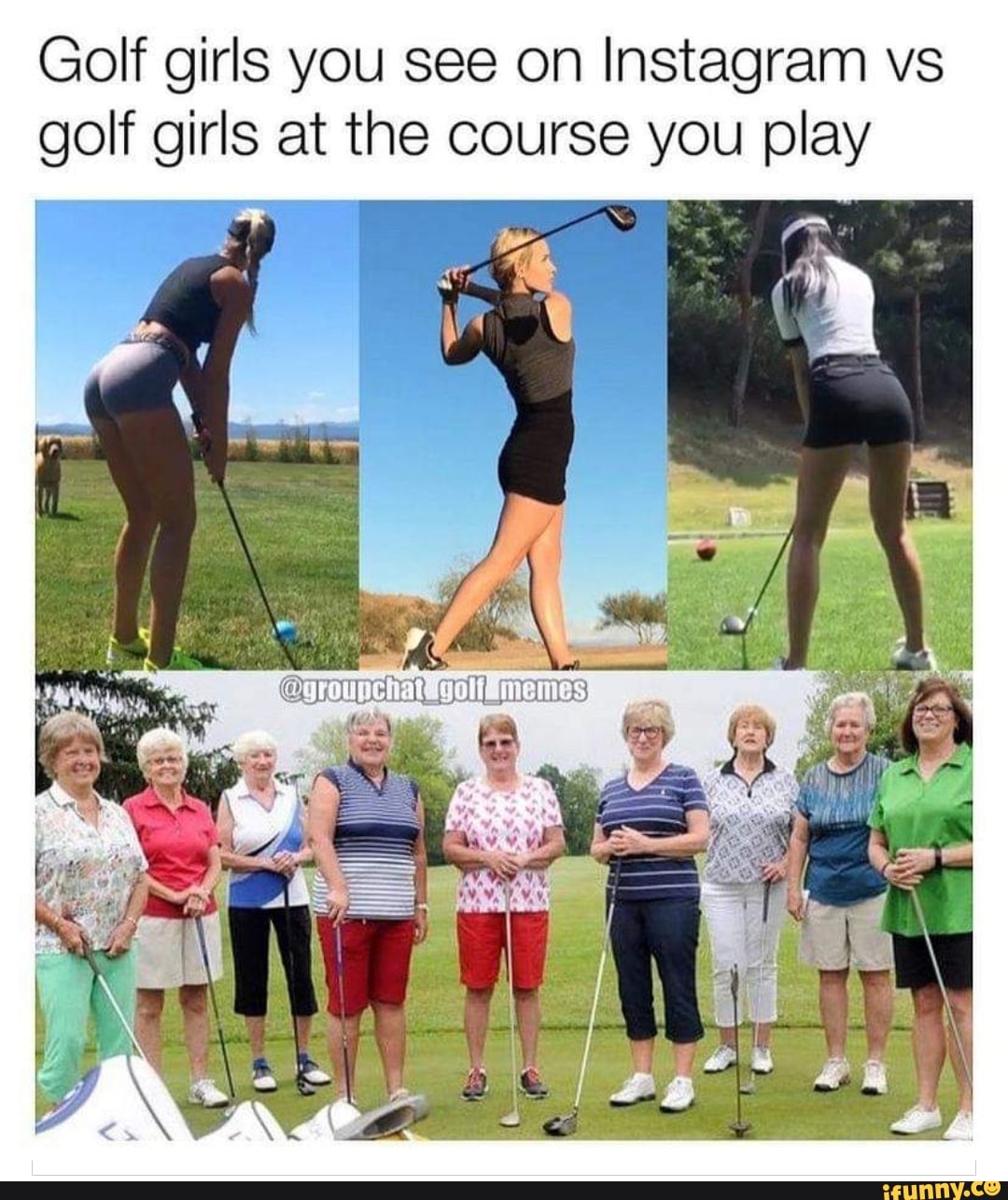 Golf girls you see on Instagram vs golf girls at the course you play ...