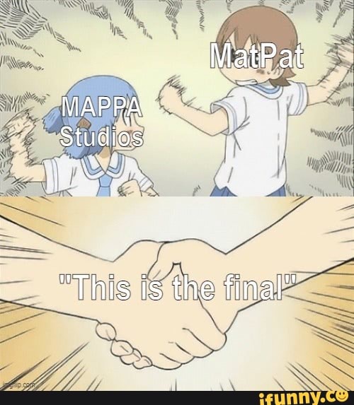 MatPat MAPPA, Studios "This is the final" - iFunny
