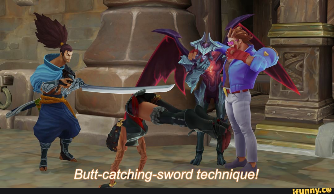 Butt-catching-sword technique! - iFunny