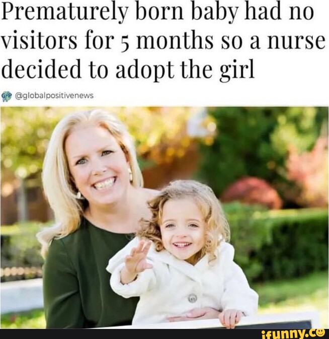 Prematurely born baby had no visitors for 5 months so a nurse decided ...