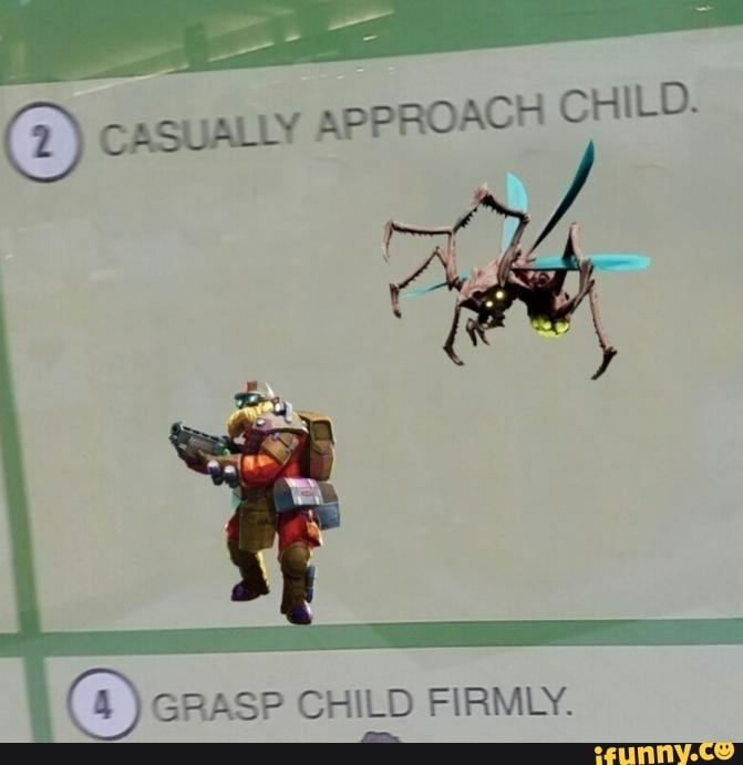 (2) CASUALLY APPROACH CHILD. Ga) GRASP CHILD FIRMLY. - iFunny