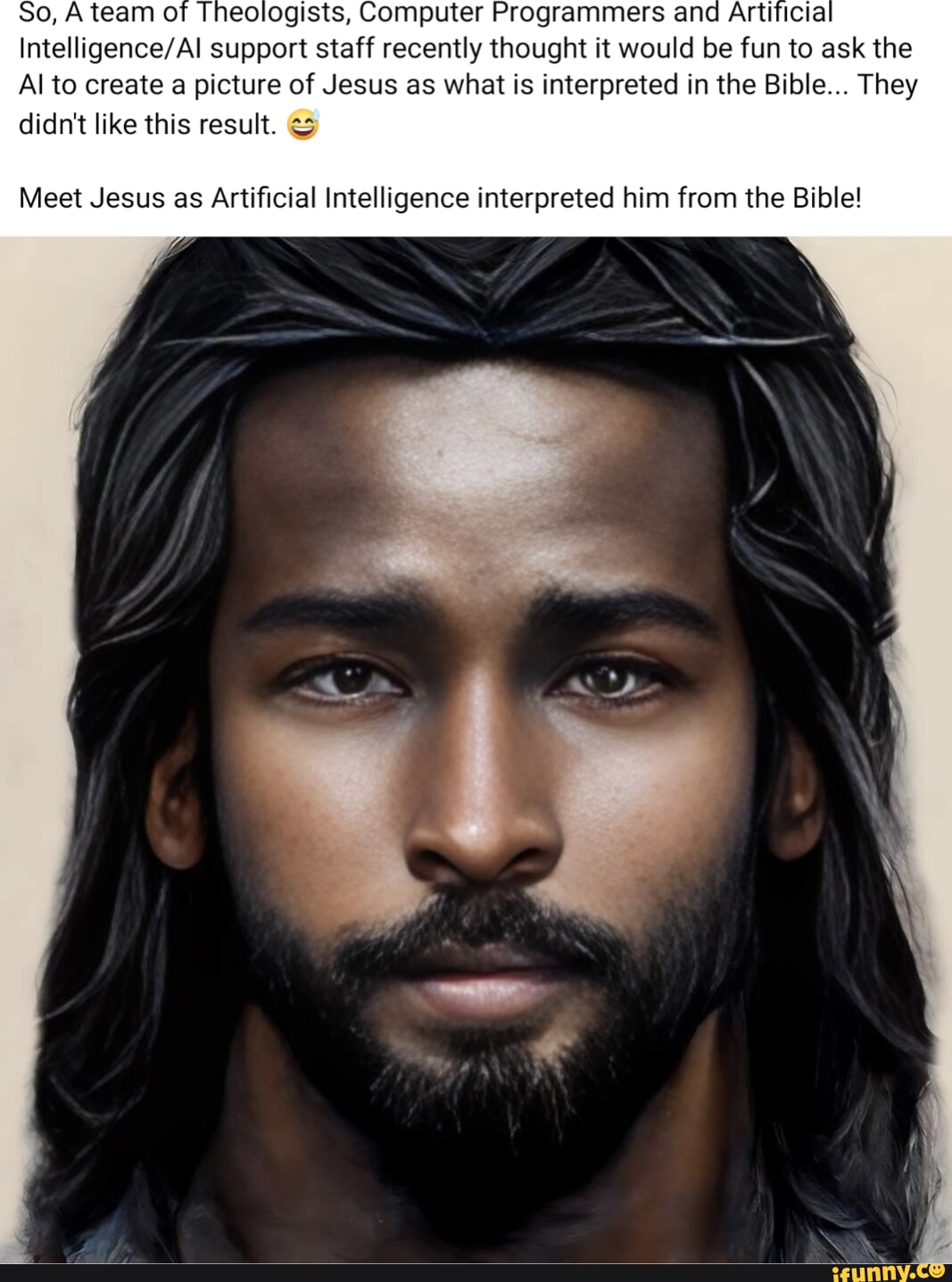 So, A team of Theologists, Computer Programmers and Ai support staff ...