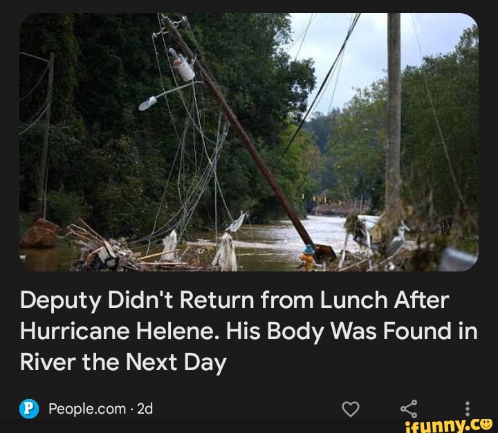 Deputy Didn't Return from Lunch After Hurricane Helene. His Body Was ...