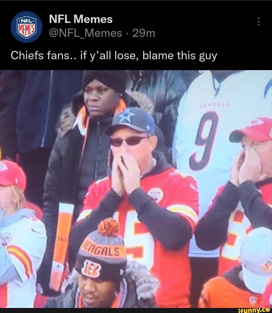 WNIFL Memes @NFL_Memes - Chiefs fans.. if y'all lose, blame this guy ...