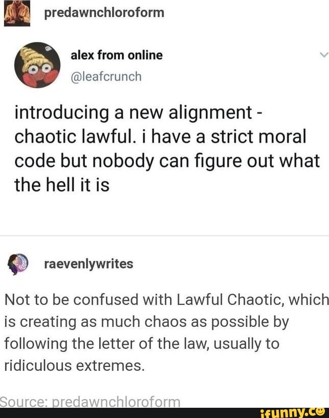 Predawnchloroform alex introducing a new alignment - chaotic lawful. i ...