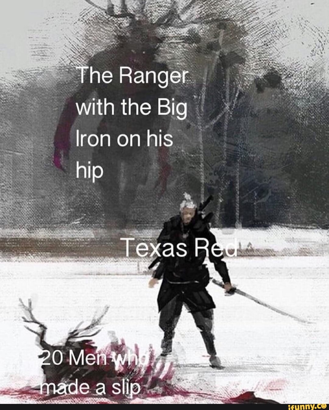 With the Big " Iron on his _ - iFunny