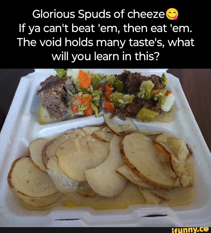 Spuds memes. Best Collection of funny Spuds pictures on iFunny