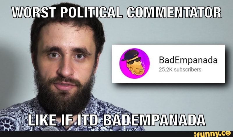 Badempanada memes. Best Collection of funny Badempanada pictures on iFunny