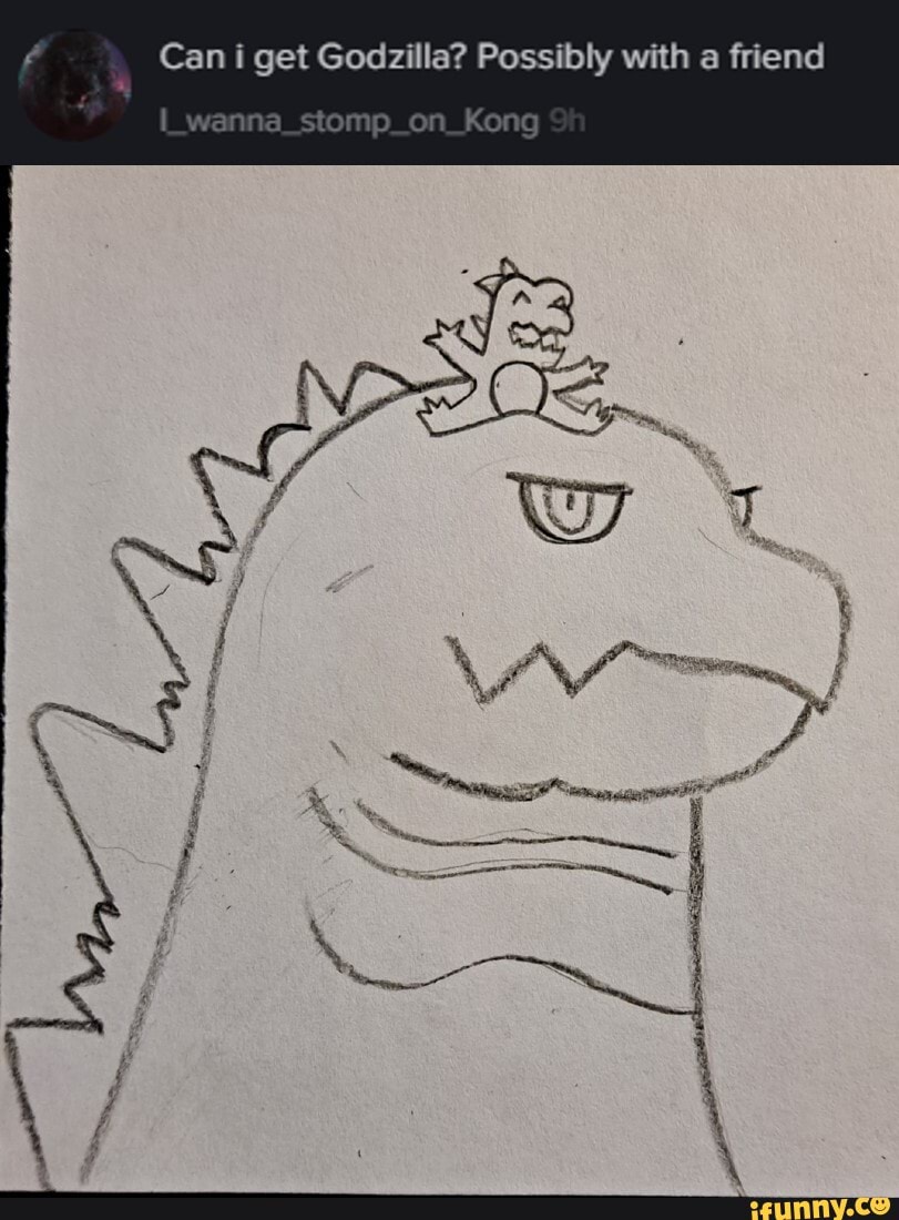 Godzillajr memes. Best Collection of funny Godzillajr pictures on iFunny