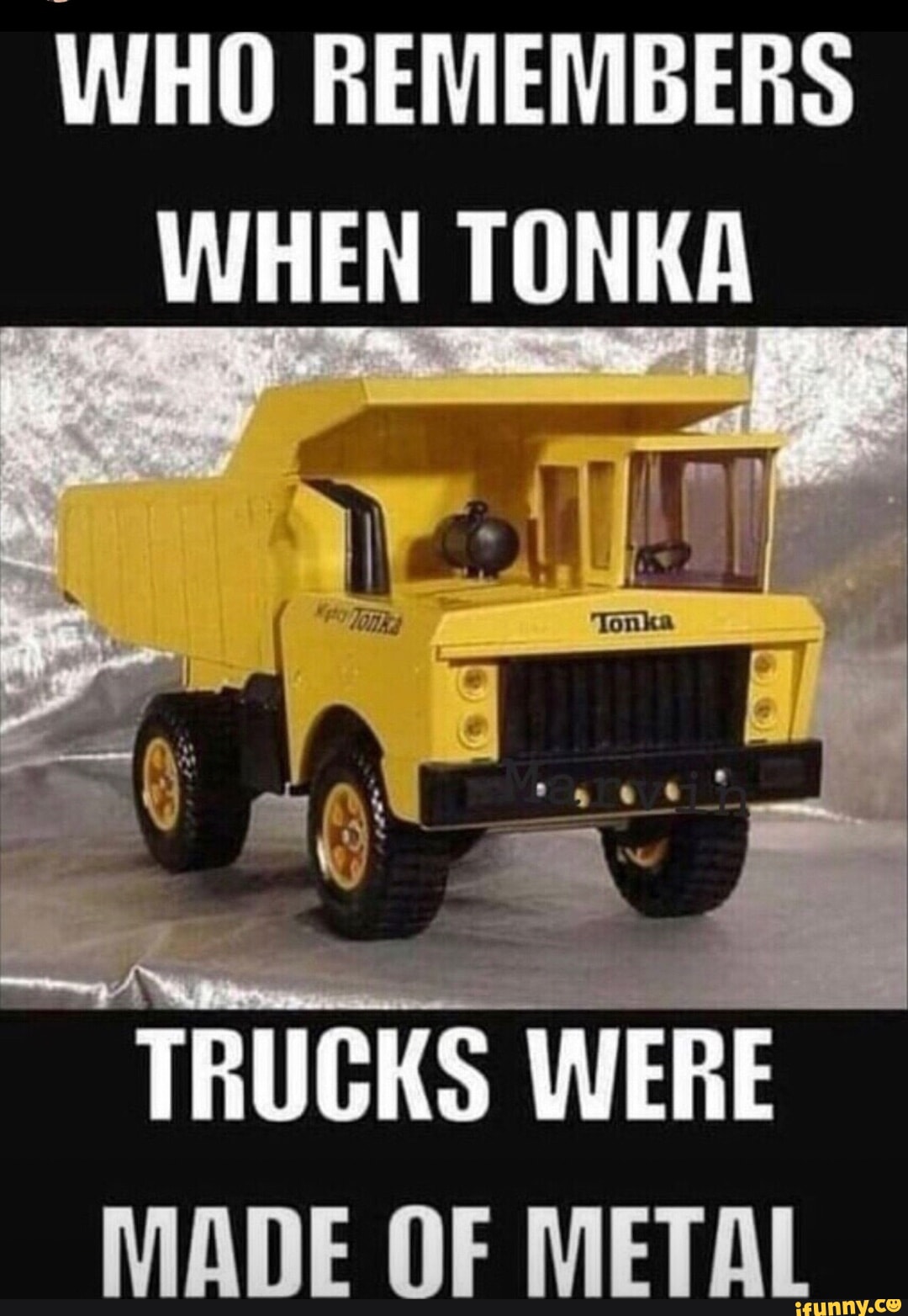 Tonka memes. Best Collection of funny Tonka pictures on iFunny