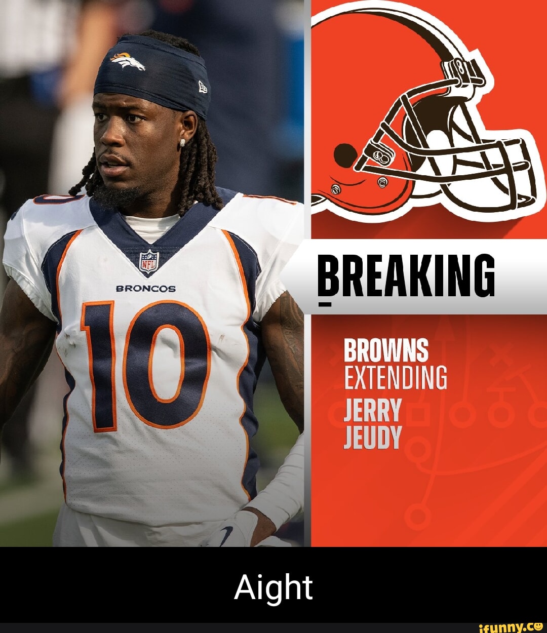 BREAKING BROWNS EXTENDING JERRY JEUDY Aight - iFunny