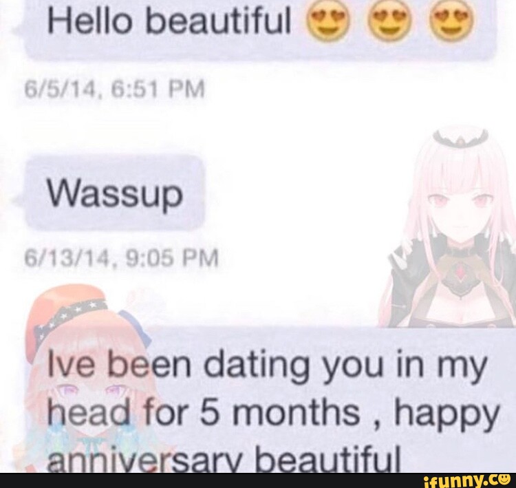 Hello beautiful PM Wassup PM lve been dating you in my head for 5 ...