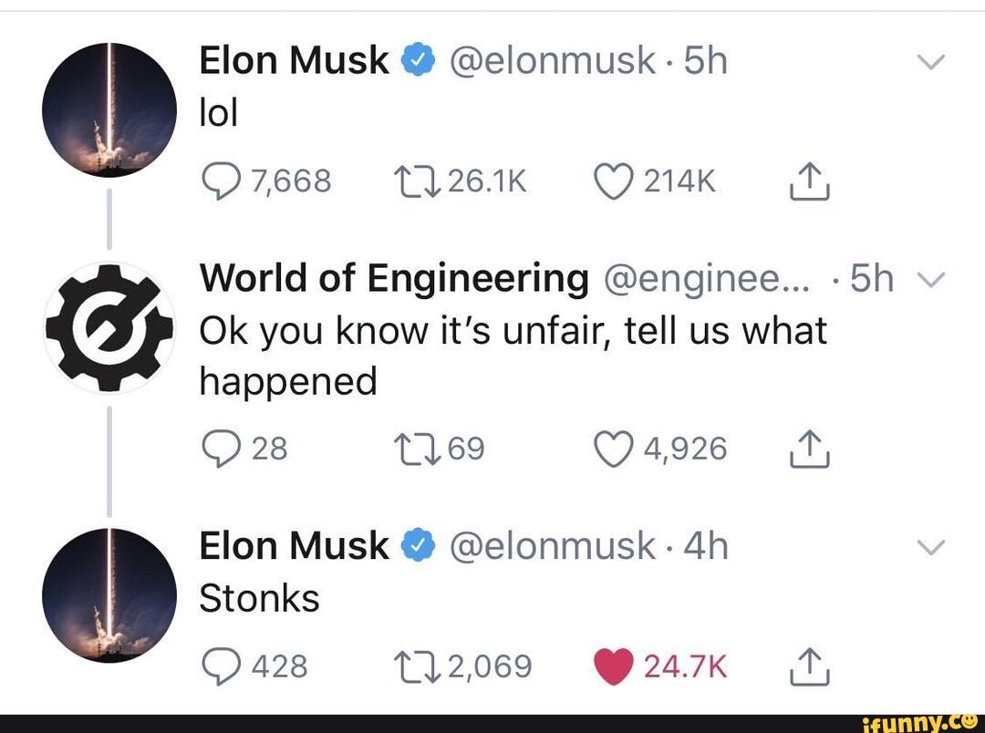 Elon Musk @ @elonmusk lol World of Engineering @enginee... Ok you know ...