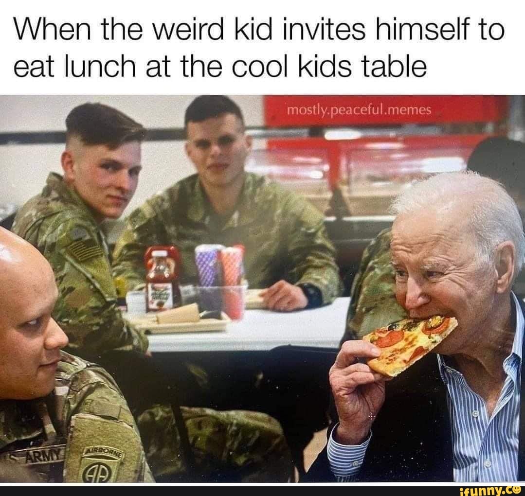 When the weird kid invites himself to eat lunch at the cool kids table ...