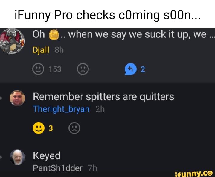 Spitters memes. Best Collection of funny Spitters pictures on iFunny