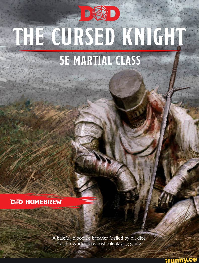 The Cursed Knight - DnD 5e Homebrew Class - THE CURSED KNIGHT MARTIAL ...
