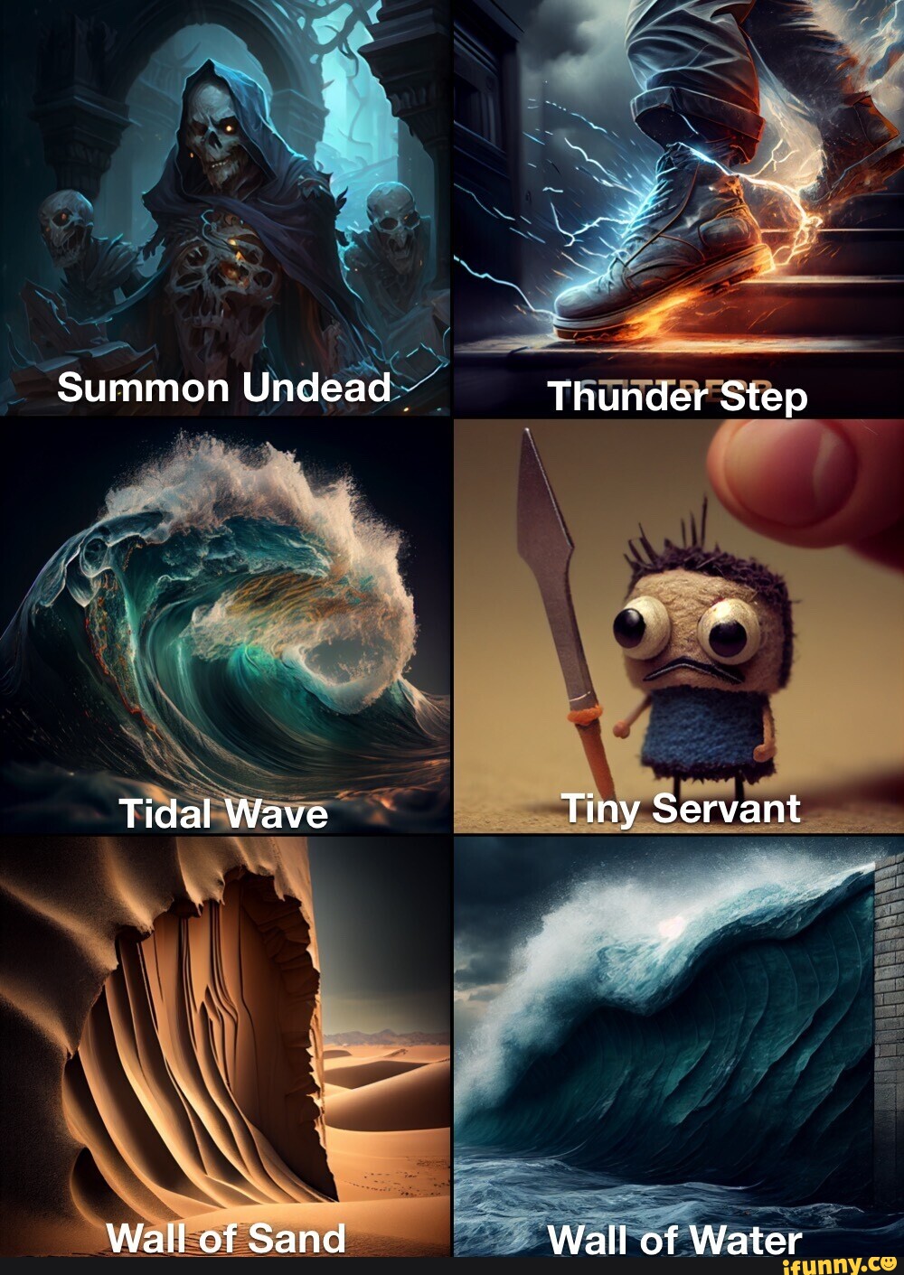 Summon Undead Thunder Step Tidal Wave Tiny Servant Wall of Sand Wall of ...