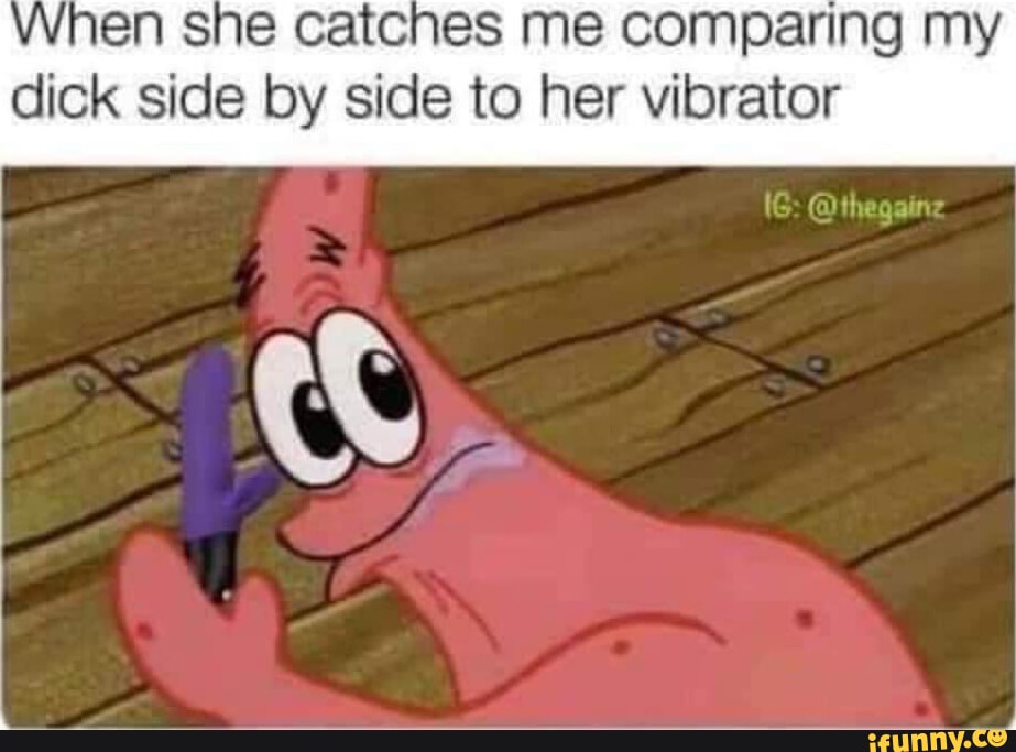 When She Catches Me Comparing My Thegainz Dick Side By Side To Her