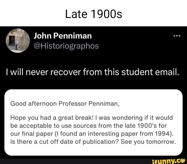 Late 1900s John Penniman I will never recover from this student email ...