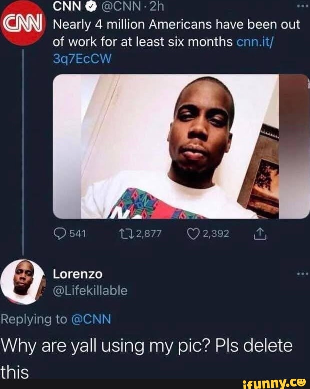 CNN @ @CNN- GN) Nearly 4 million Americans have been out of work for at ...