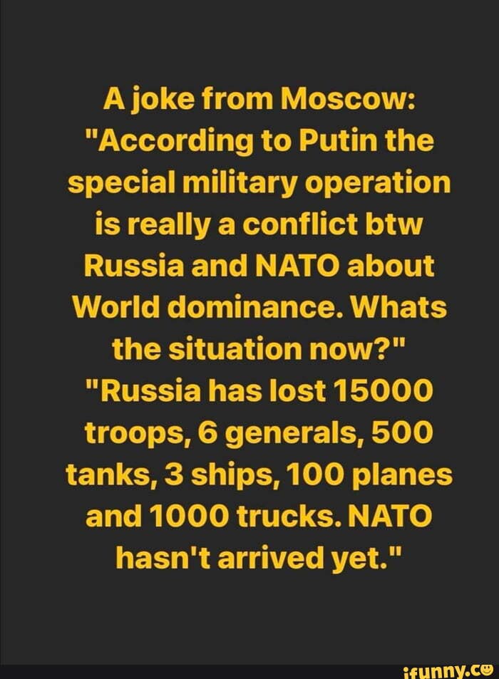 A joke from Moscow: "According to Putin the special military operation ...