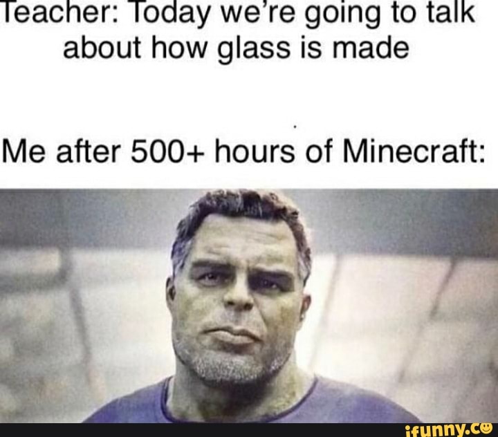 Leacner: loday we re going to talk about how glass is made Me after 500 ...