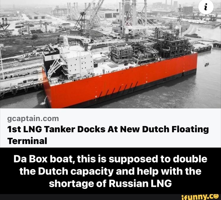Ist LNG Tanker Docks At New Dutch Floating Terminal Da Box boat, this ...