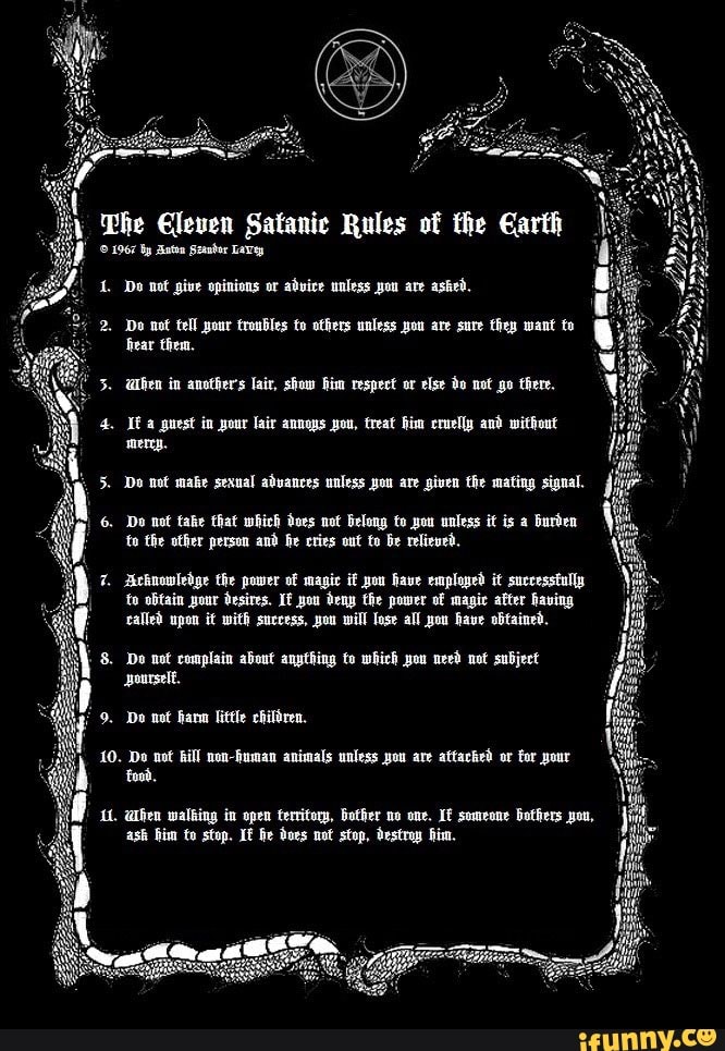 The Eleven Satanic Rules of the Earth 1967 By Aaton Seandor Larrgy 1 ...