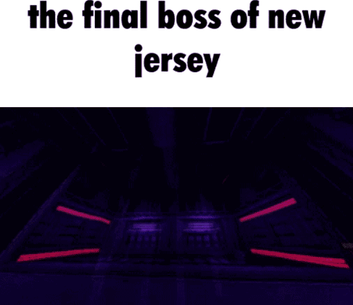 The final boss of new jersey - iFunny