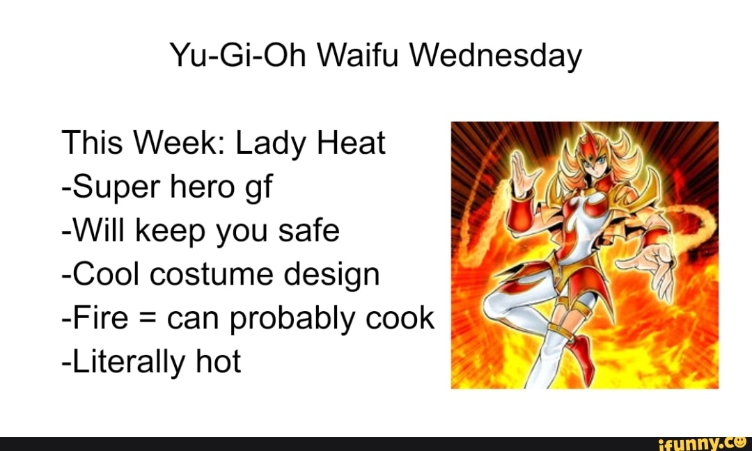 This Week: Lady Heat -Super hero off -Will keep you safe -Cool costume ...