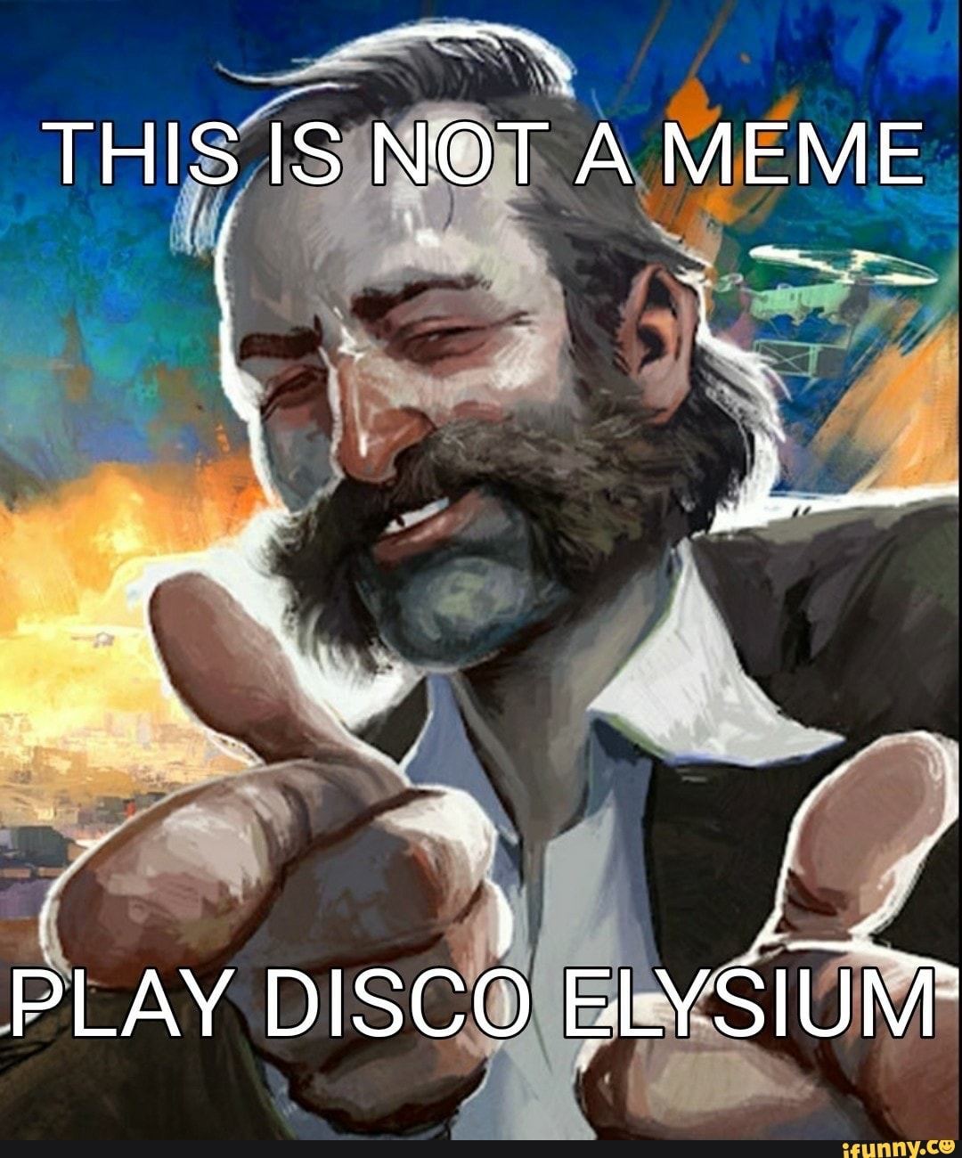 THIS IS NOT A MEME PLAY DISCO ELYSIUM - iFunny