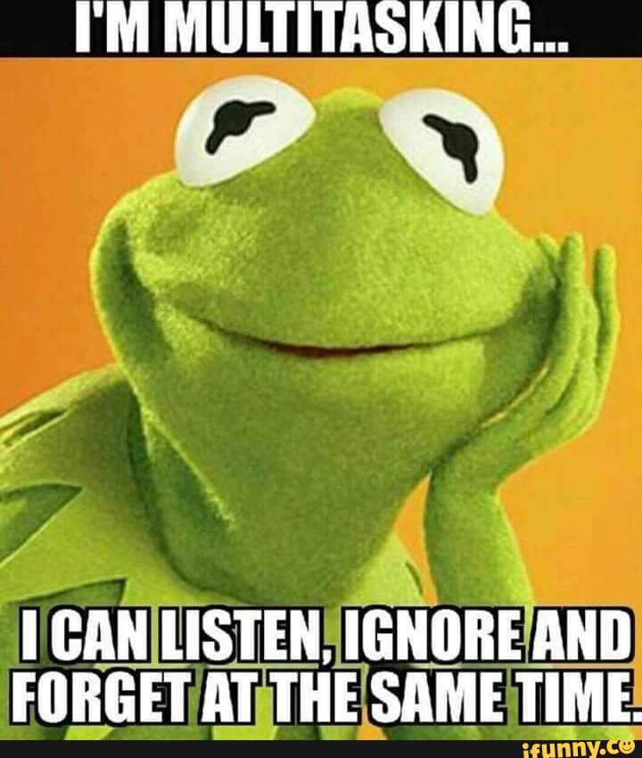 Multitasking memes. Best Collection of funny Multitasking pictures on ...