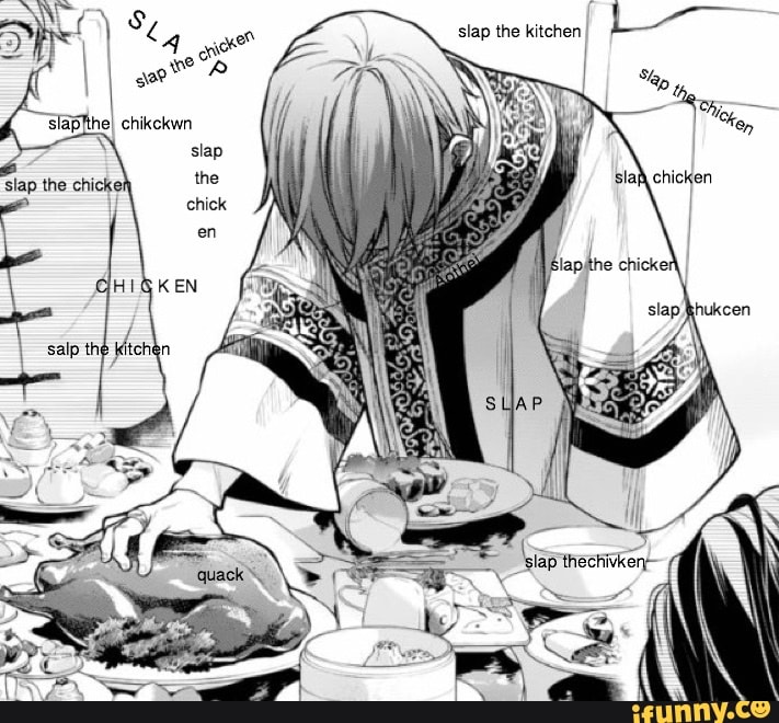 Slapthechicken memes. Best Collection of funny Slapthechicken pictures ...