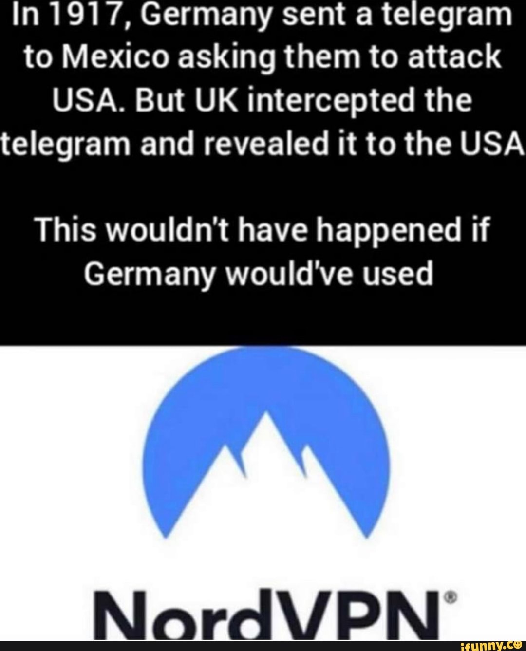 In 1917, Germany sent a telegram to Mexico asking them to attack USA ...