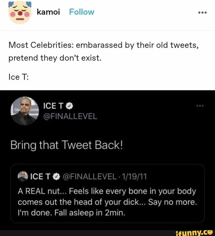 Most Celebrities: embarassed by their old tweets, pretend they don't ...