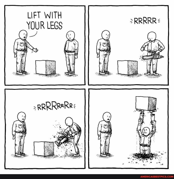 LIFT WITH YOUR LEGS - America’s best pics and videos