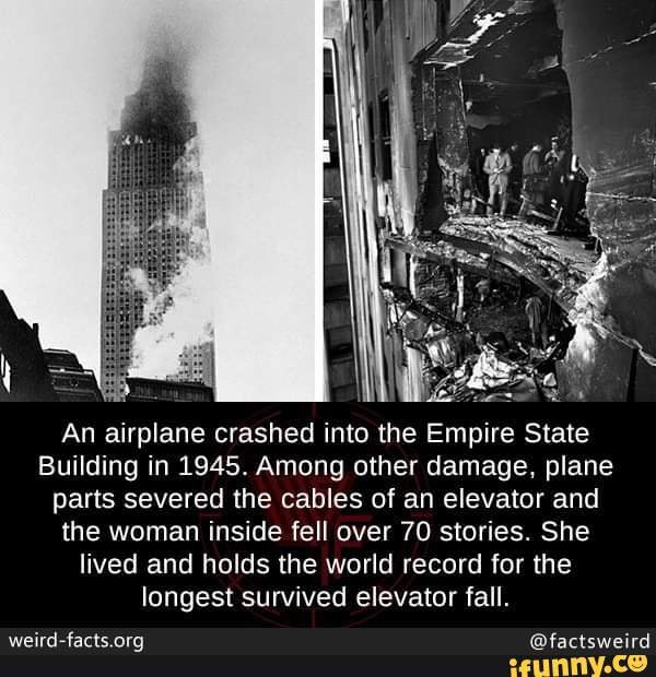 An airplane crashed into the Empire State Building in 1945. Among other ...