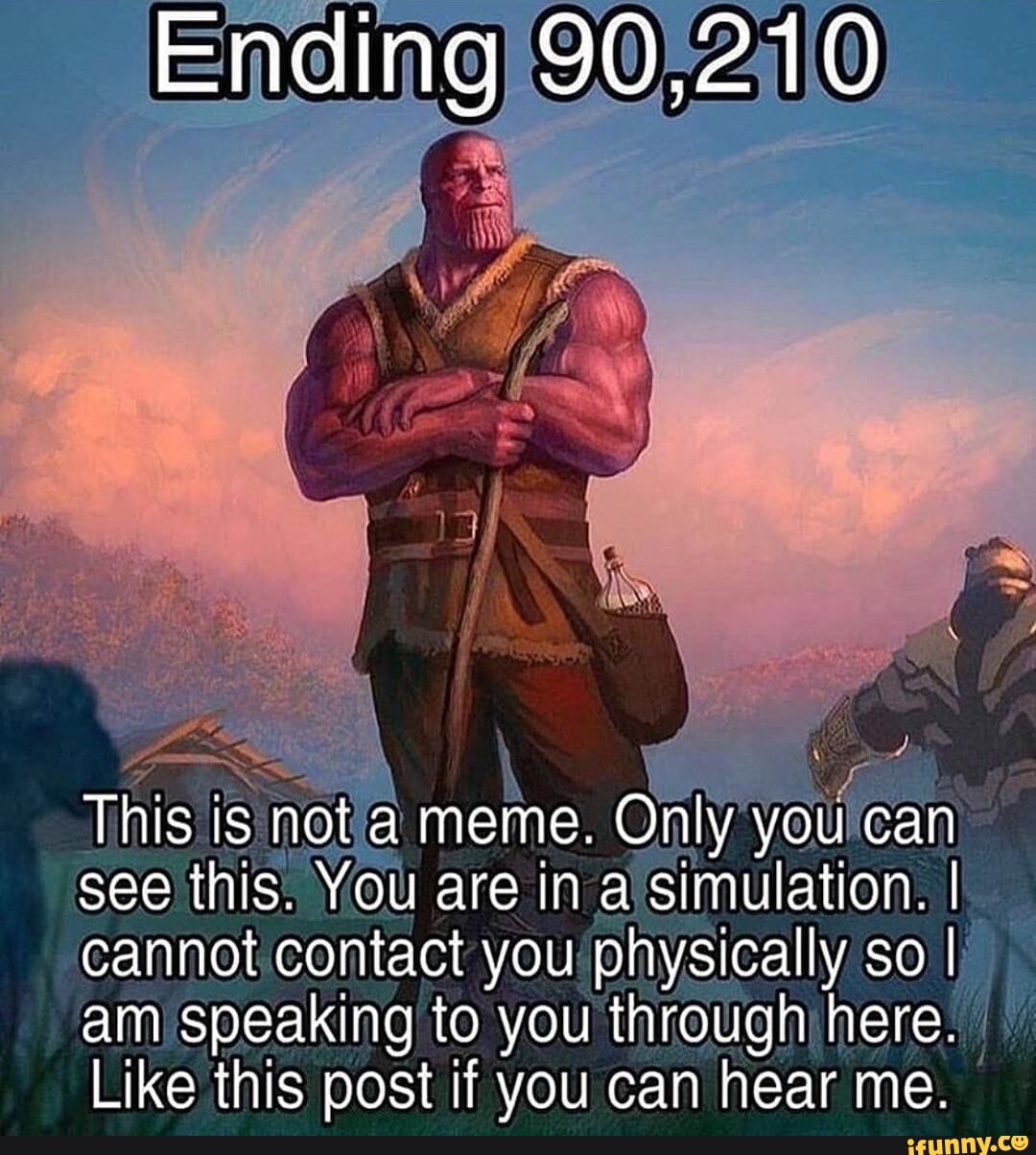 Ending 90,210 ON This is nota meme. Only you can see this. You are in a ...