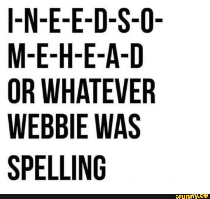 Webbie memes. Best Collection of funny Webbie pictures on iFunny
