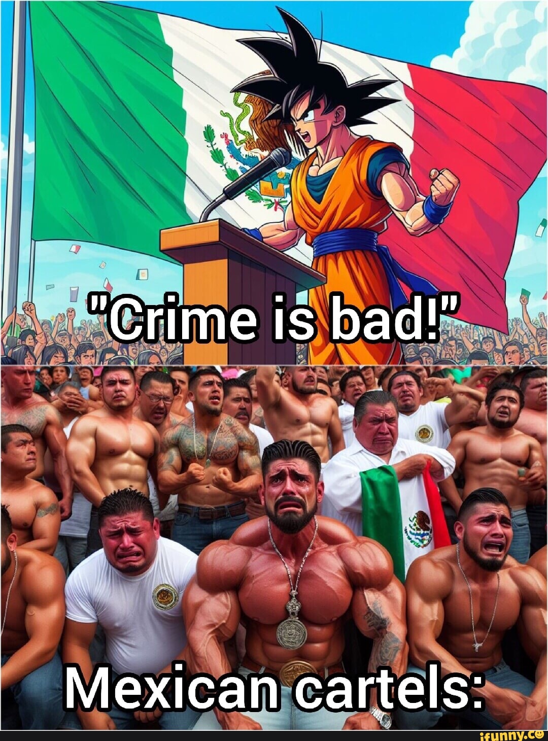 ~"Crime is bad!" Mexican cartels: - iFunny