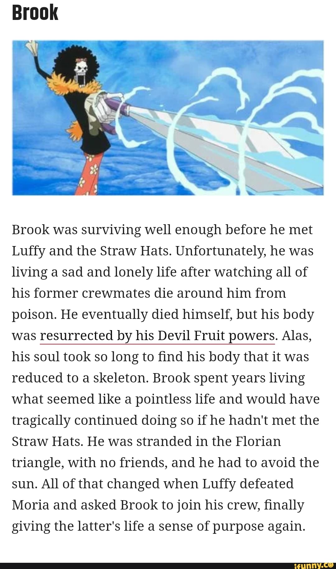 Brook was surviving well enough before he met Luffy and the Straw Hats ...