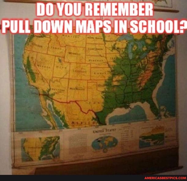DO YOU REMEMBER PULL DOWN MAPS IN SCHOOL? - America’s best pics and videos