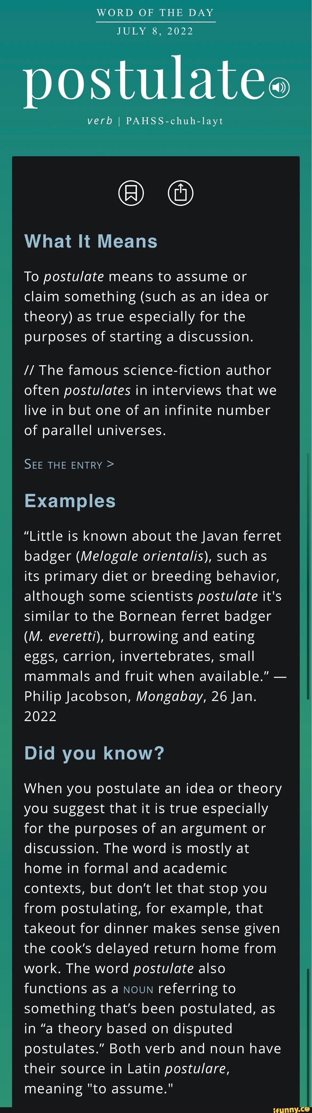 WORD OF THE DAY JULY 2022 postulates verb I PAHSS-chuh-layt What It ...