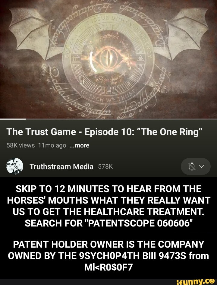 The Trust Game - Episode 10: "The One Ring" views 11mo ago ...more ...