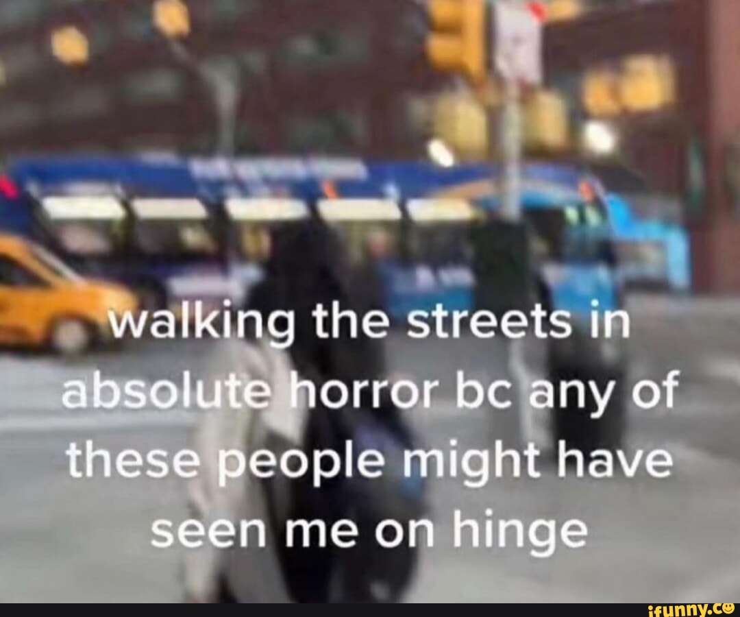 Hinge memes. Best Collection of funny Hinge pictures on iFunny