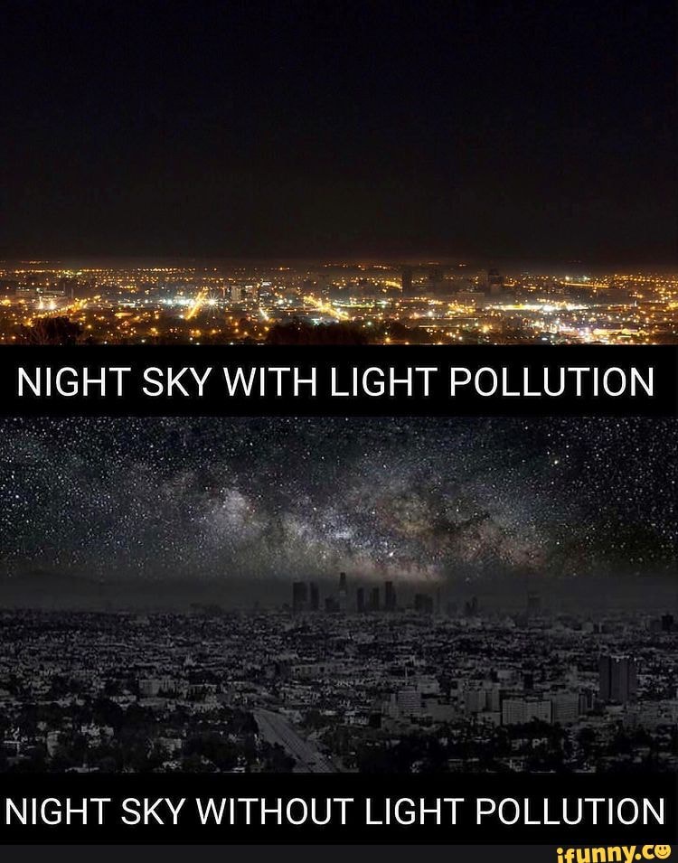 NIGHT SKY WITH LIGHT POLLUTION NIGHT SKY WITHOUT LIGHT POLLUTION - iFunny
