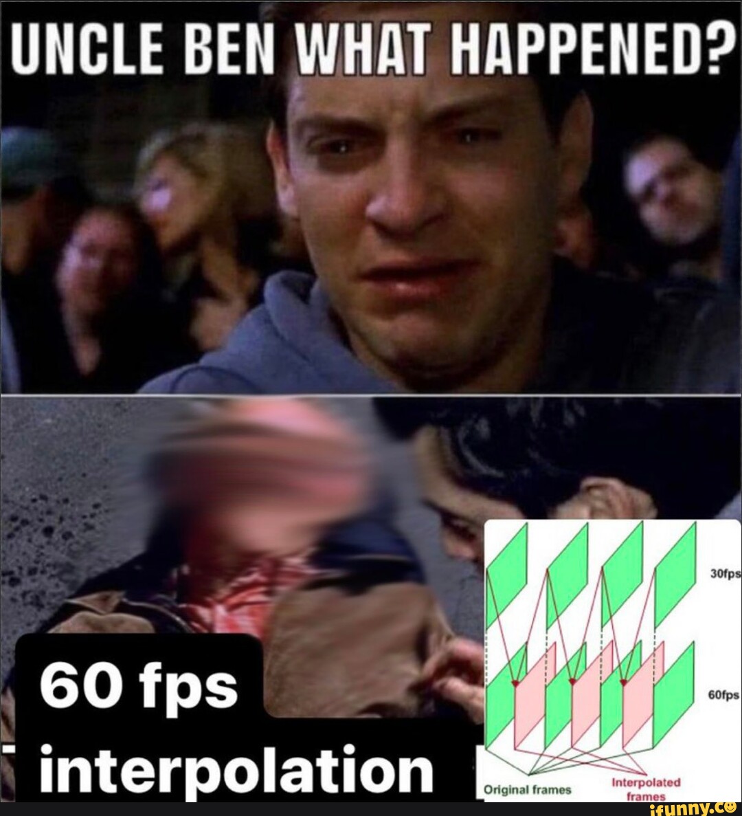 UNCLE BEN WHAT HAPPENED? 60 fps interpolation - iFunny