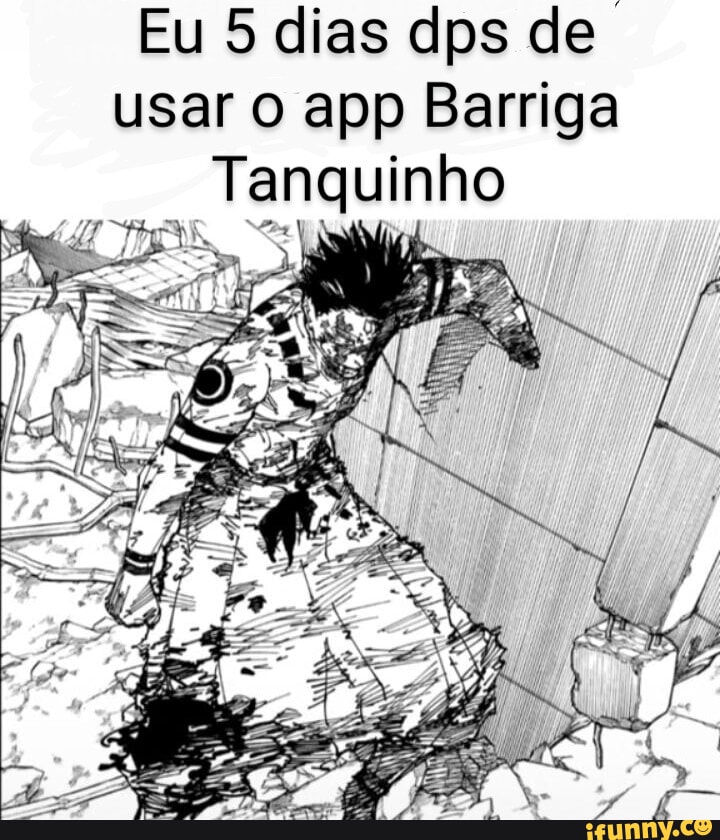 Eu 5 dias dps de. usar o app Barriga Tanquinho - iFunny